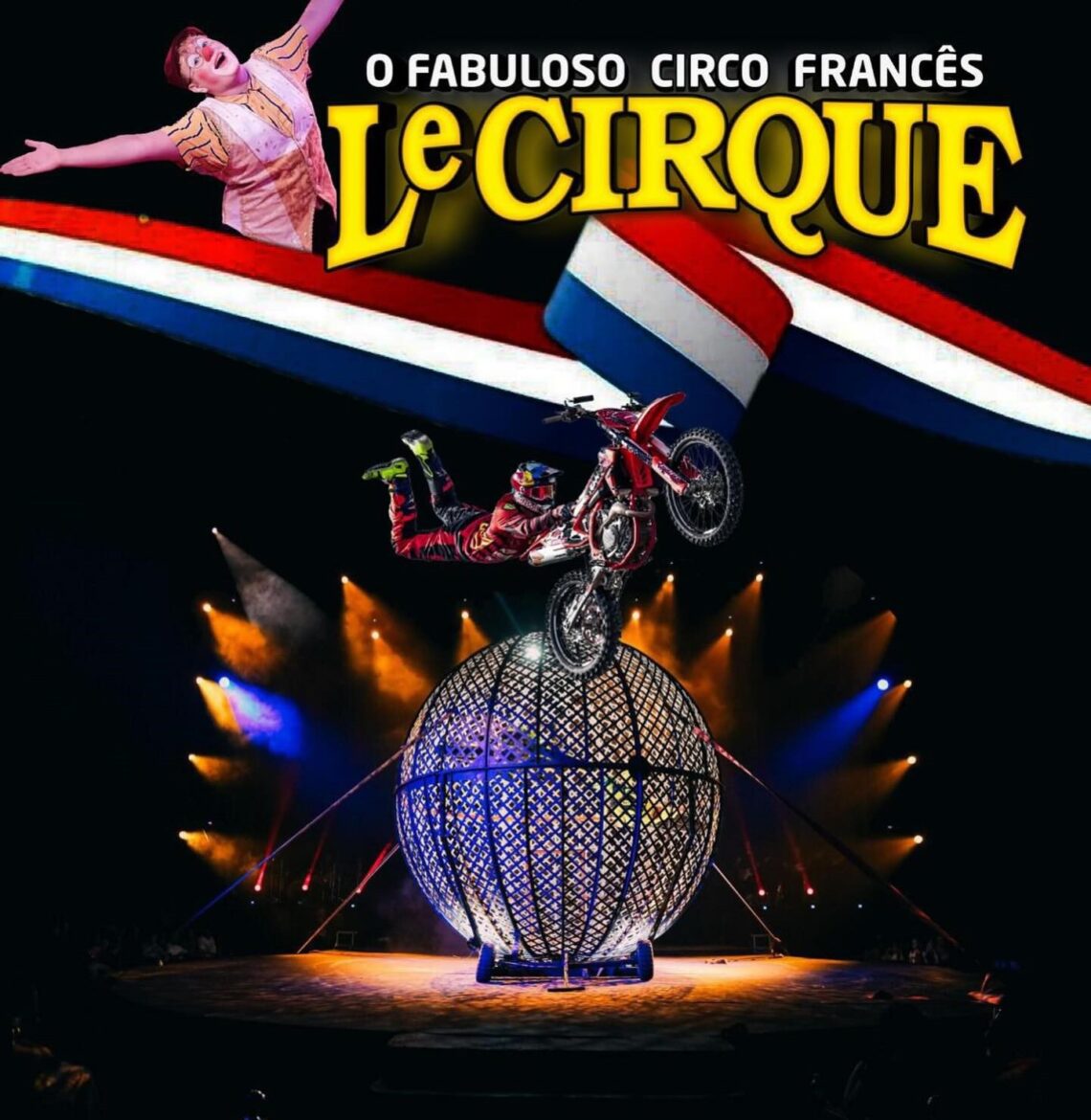 Le Cirque, o fabuloso circo francês, estreia em Marília nesta 4ª-feira ...